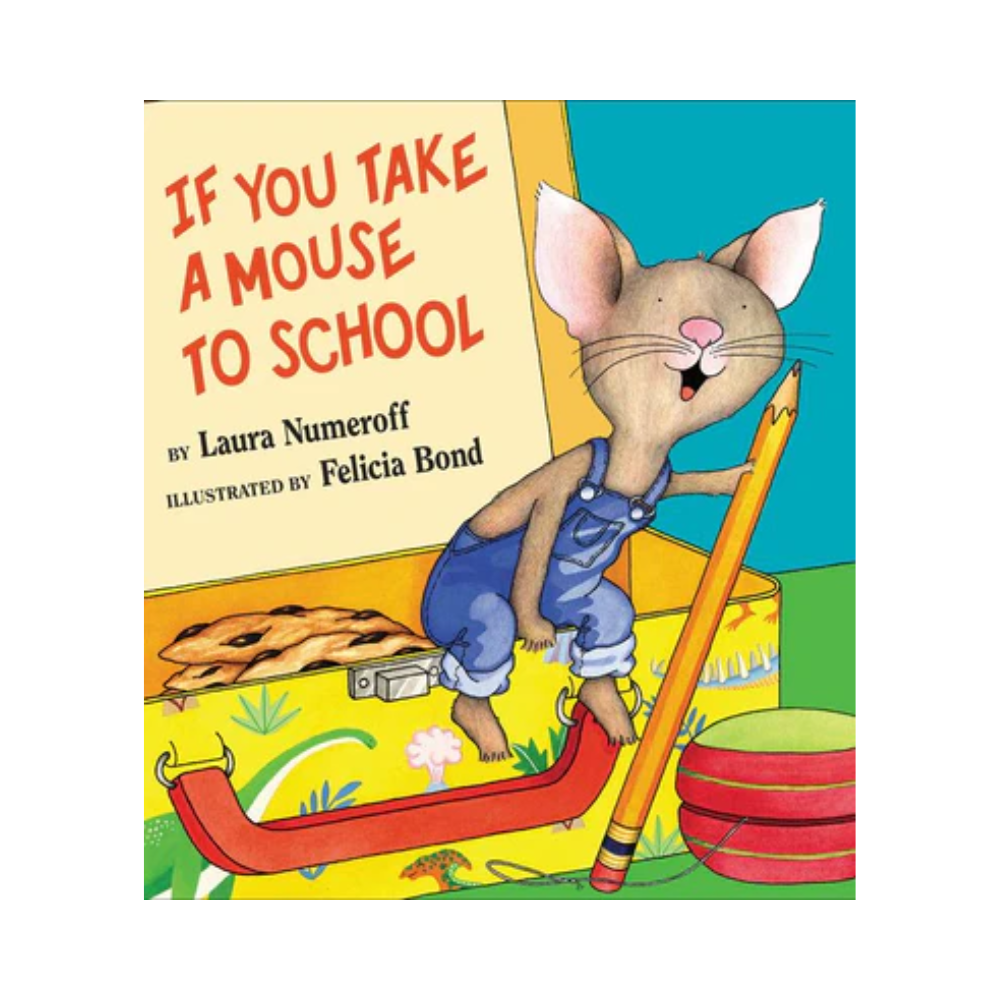 If You Take a Mouse to School – Libreria Mindbuilder