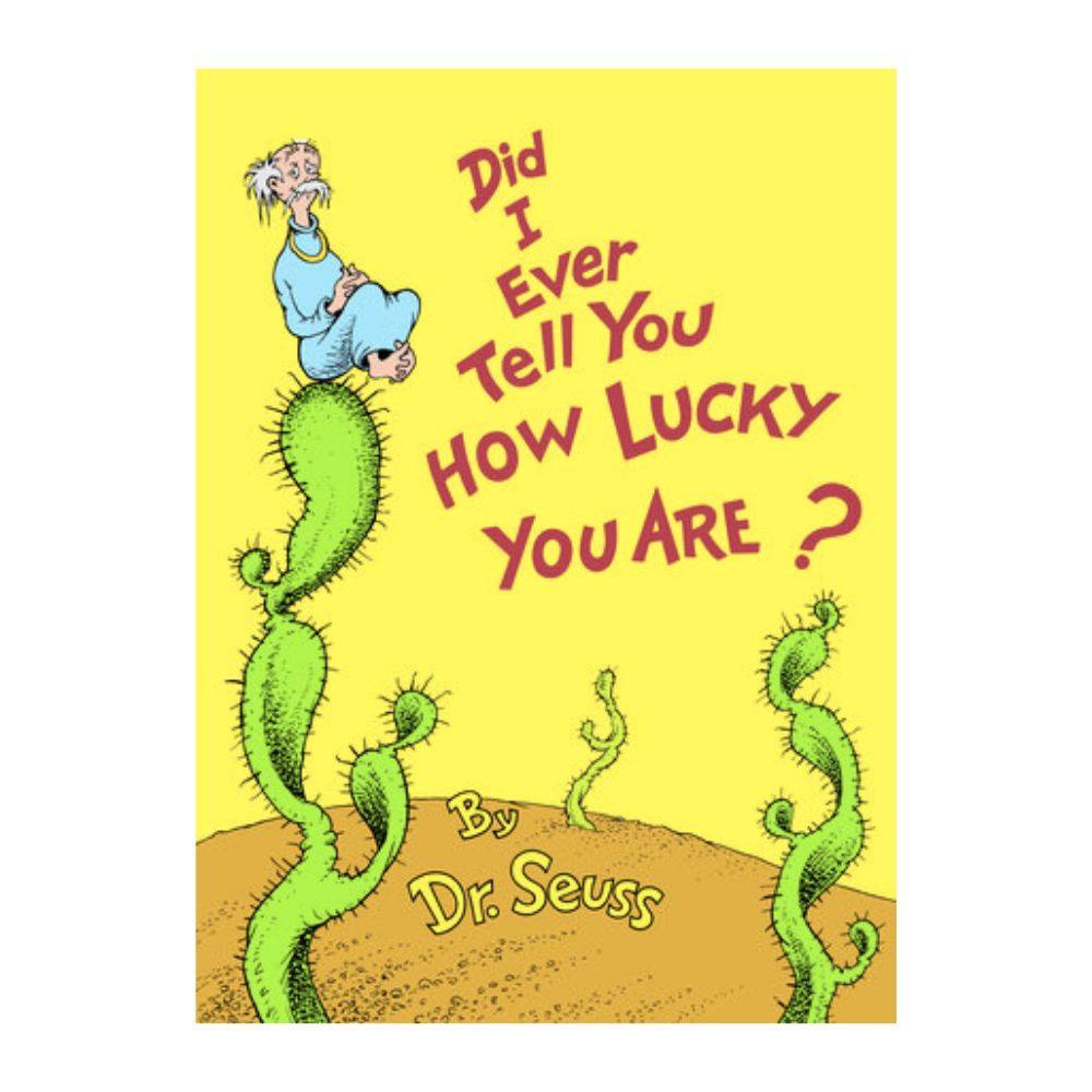 Did I Ever Tell You How Lucky You Are? – Libreria Mindbuilder