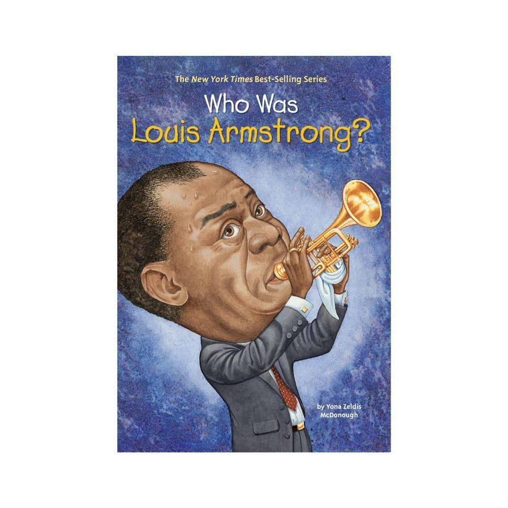 Who Was Louis Armstrong? – Libreria Mindbuilder