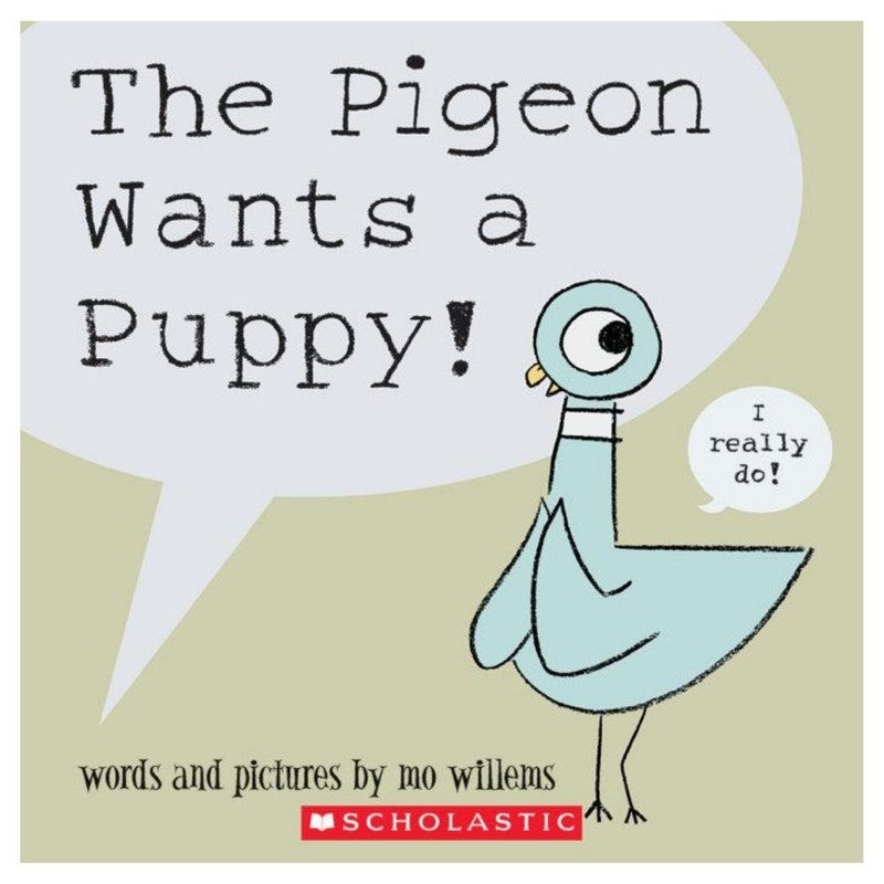 The Pigeon Wants A Puppy! PB – Libreria Mindbuilder