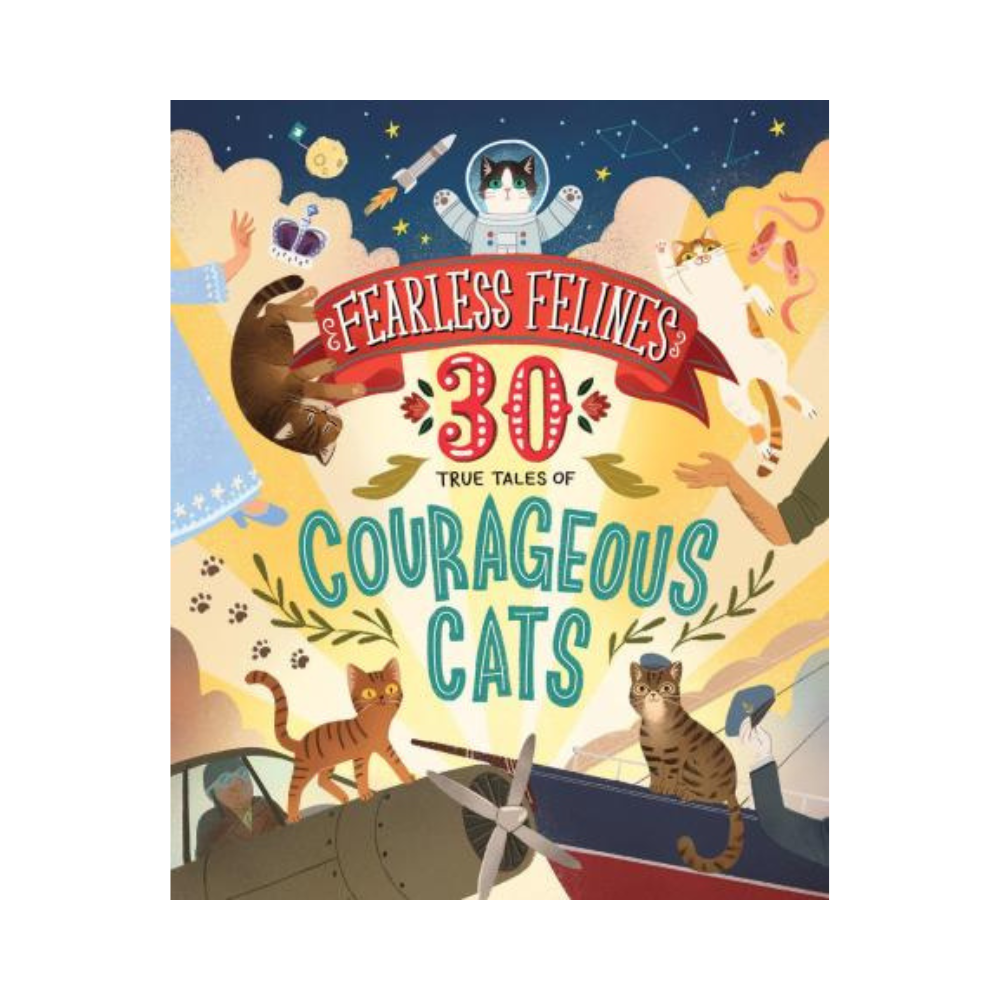 Fearless Felines: 30 true tales of courageous cats – Libreria Mindbuilder