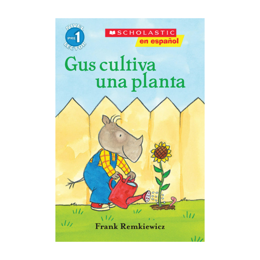 Scholastic Reader! Pre-Level 1-Gus: Gus cultiva una planta – Libreria ...