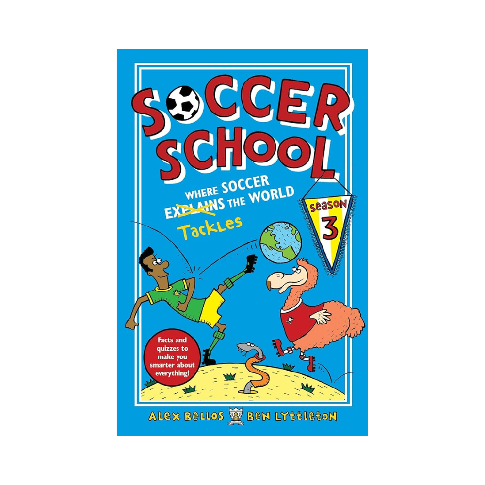 Soccer School Season 3: Where Soccer Explains (Tackles) the World ...