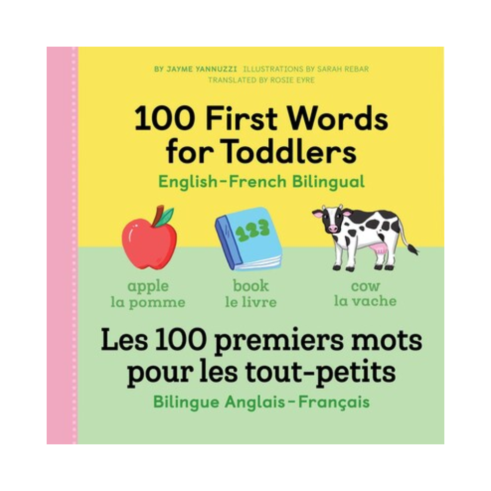 100 First Words for Toddlers: English-French Bilingual – Libreria ...