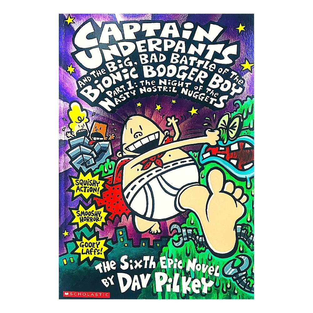 Captain Underpants PB #6 and the Big Bad Battle of the Bionic Booger B ...