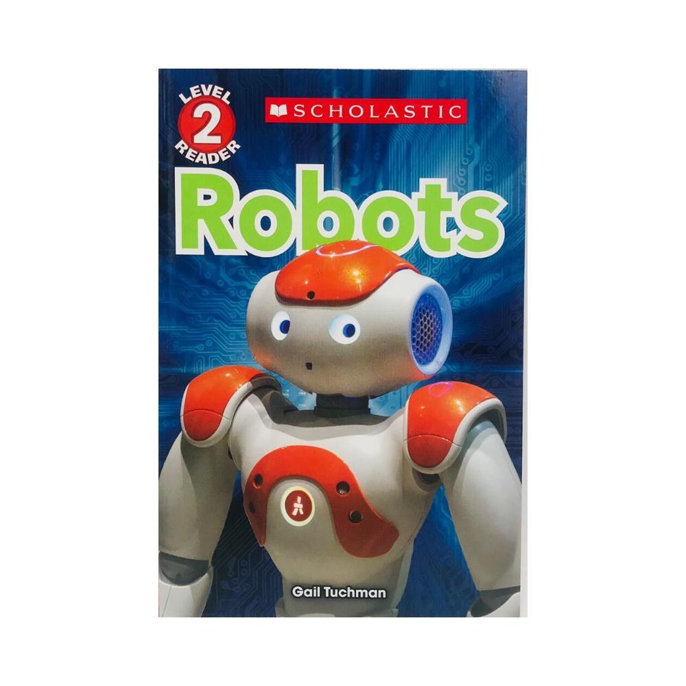 Scholastic Reader!: Robots – Libreria Mindbuilder