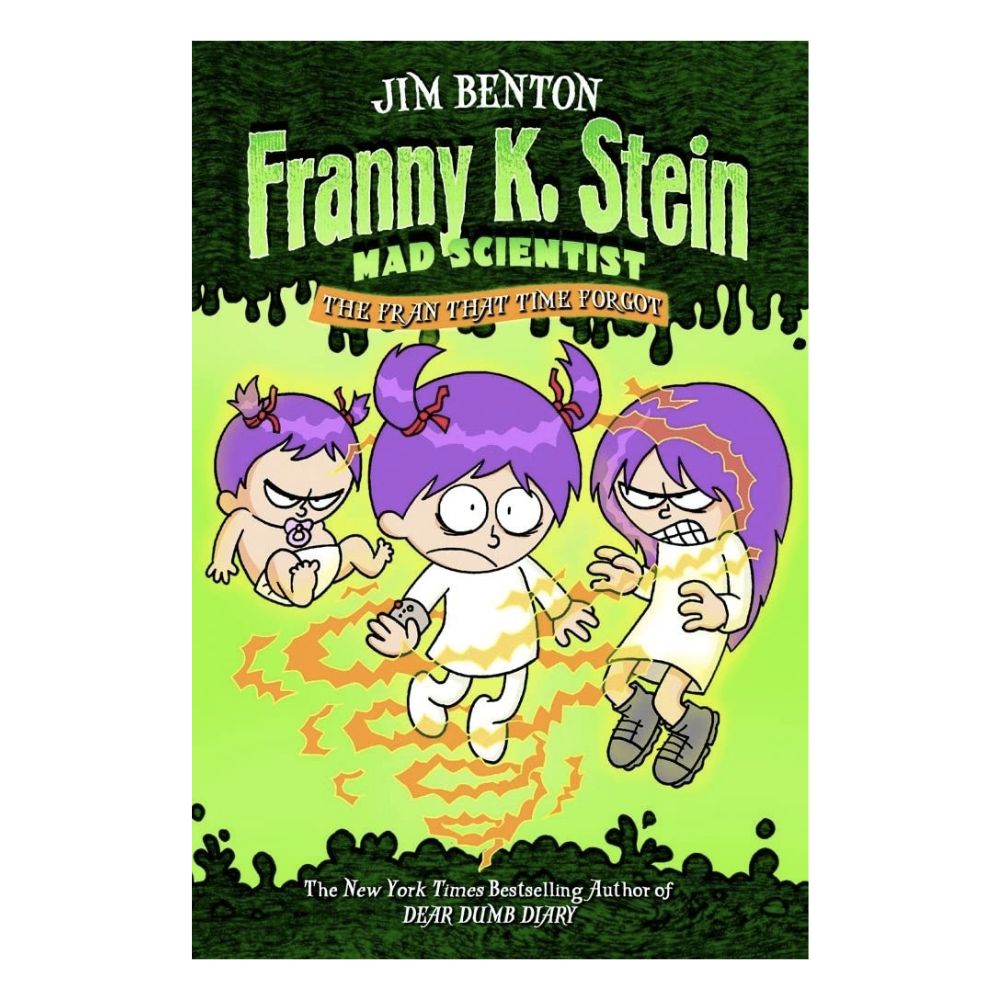Franny K. Stein, Mad Scientist Book 4, The Fran that Time Forgot ...