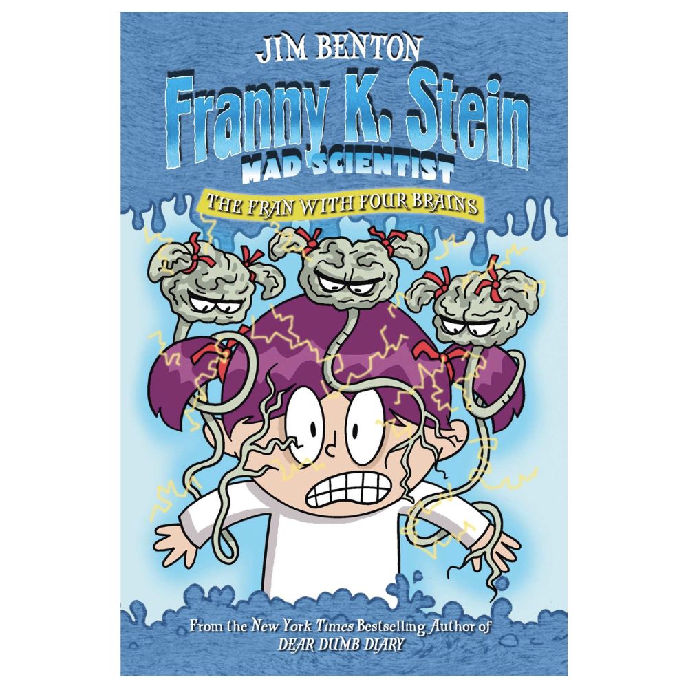 Franny K. Stein, Mad Scientist Book 6, The Fran with Four Brains ...